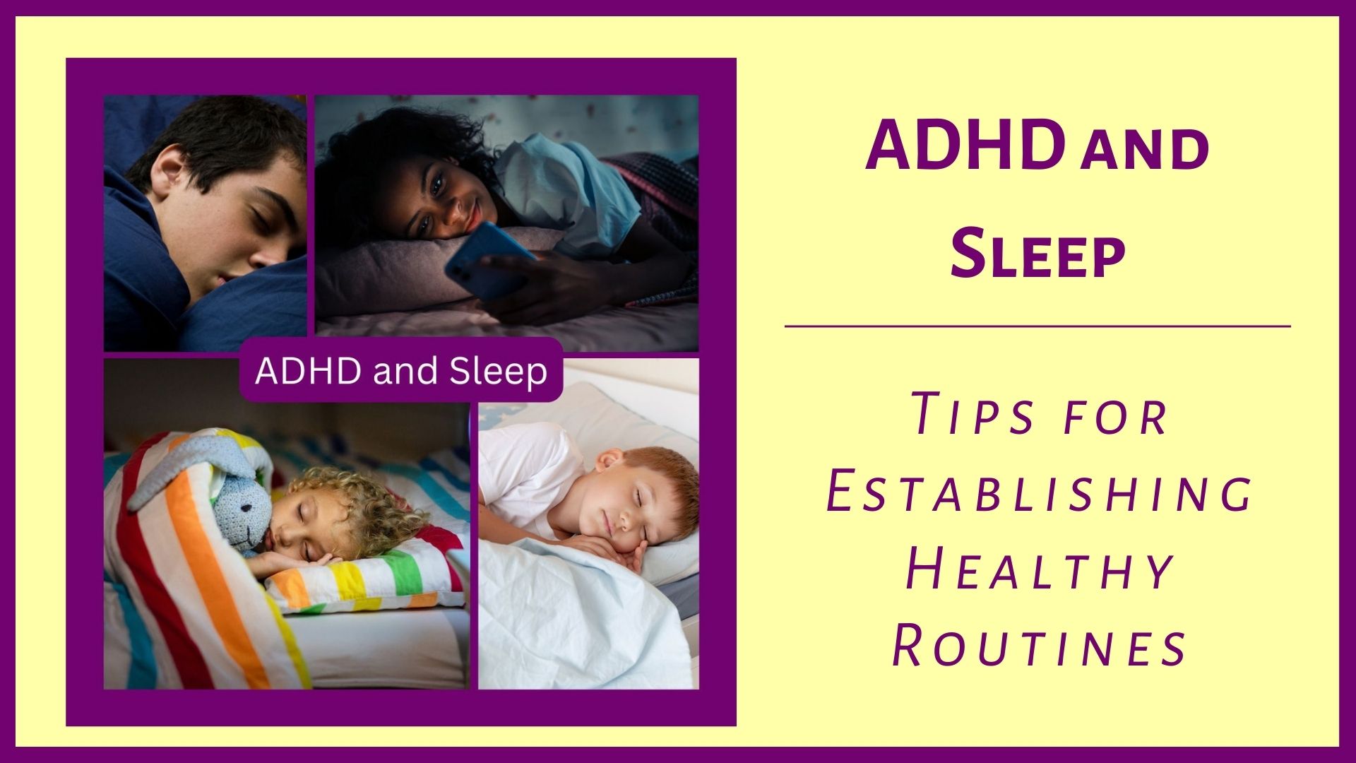 ADHD and Sleep: Tips for Healing Your Kid Establish Healthy Sleep Routines