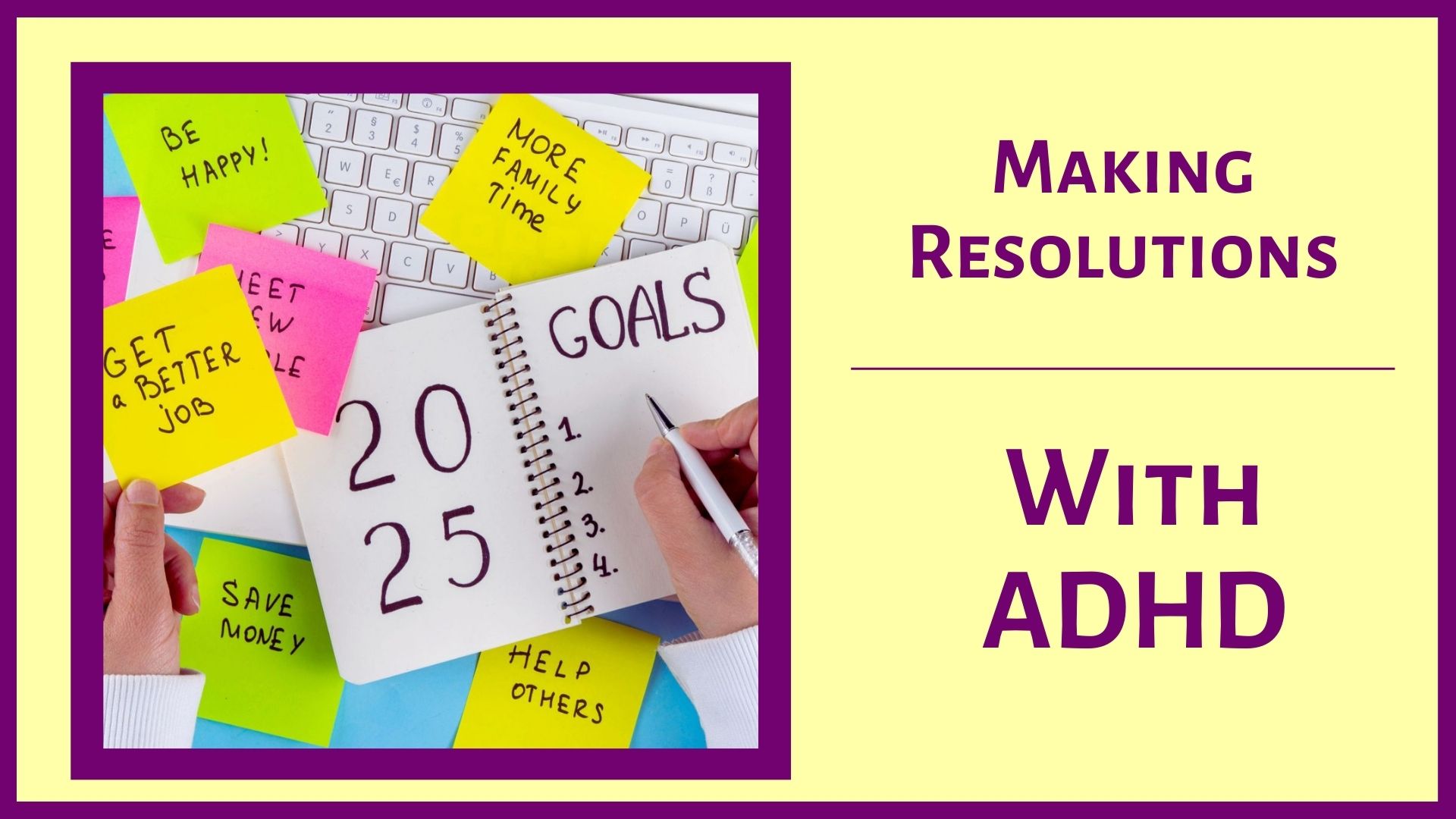 Making Resolutions With ADHD - Is It Possible?